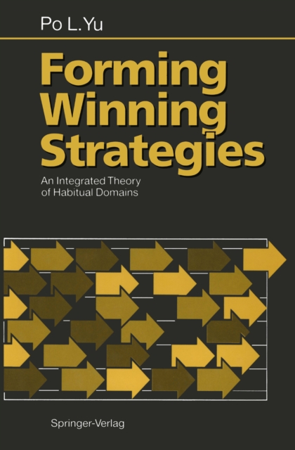Forming Winning Strategies : An Integrated Theory of Habitual Domains ...