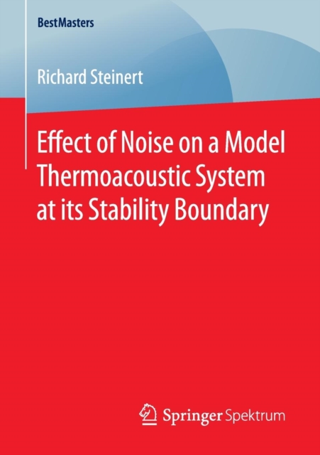 Effect of Noise on a Model Thermoacoustic System at its Stability ...