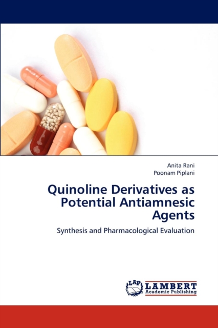 Quinoline Derivatives as Potential Antiamnesic Agents: ANITA RANI ...