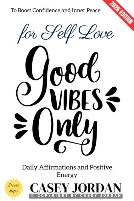 Good Vibes for Self Love: : Daily Affirmations and Positive Energy to ...