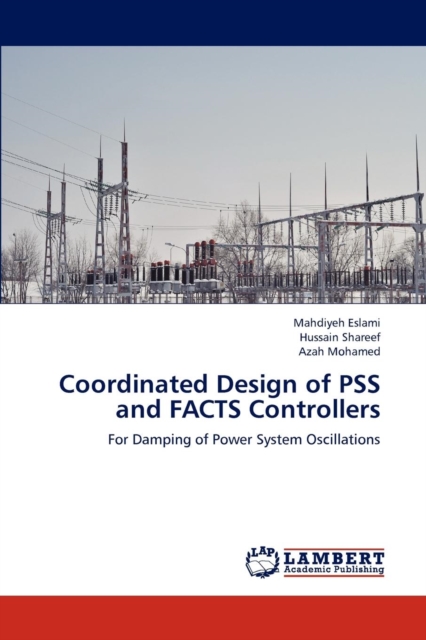 Coordinated Design Of Pss And Facts Controllers Mahdiyeh Eslami 9783844393774 Uk