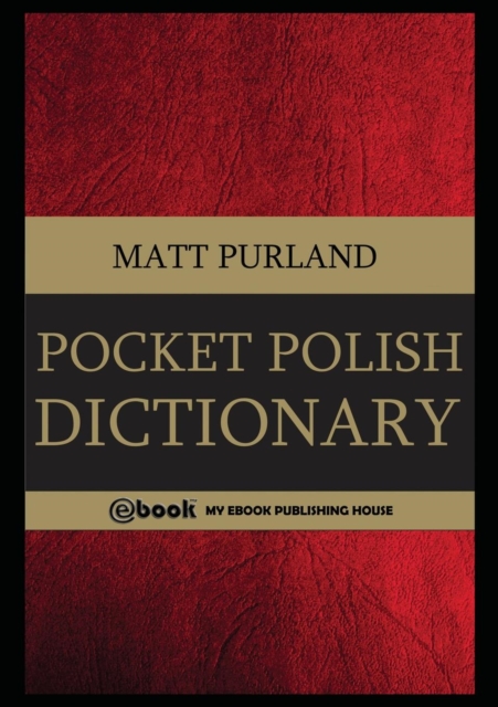 Pocket Polish Dictionary: Matt Purland: 9786069830147: hive.co.uk