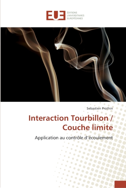 Interaction Tourbillon / Couche Limite: Prothin-S: 9786131566455: hive ...