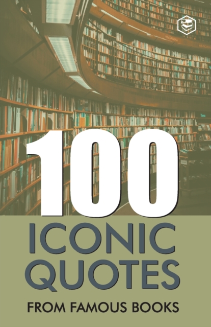 100 Iconic Quotes from Famous Books: George Orwell: 9788195995806: hive ...