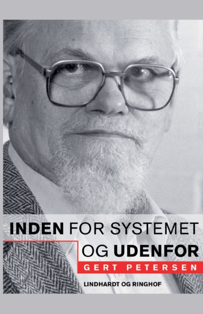 Inden for systemet - og udenfor: Gert Petersen: 9788711884287: hive.co.uk
