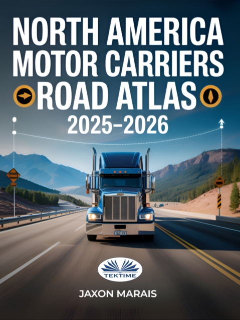 North America Motor Carriers Road Atlas 2025 -2026 : Updated Truck ...
