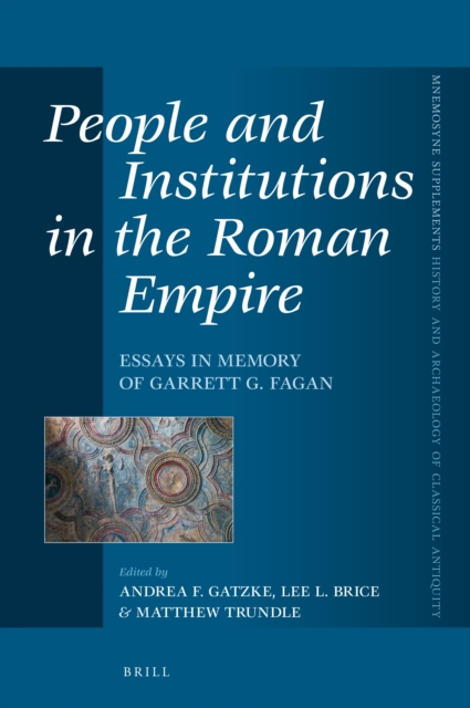 People and Institutions in the Roman Empire : Essays in Memory of ...