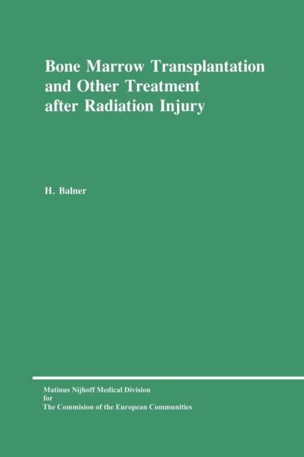Bone Marrow Transplantation and Other Treatment after Radiation Injury ...