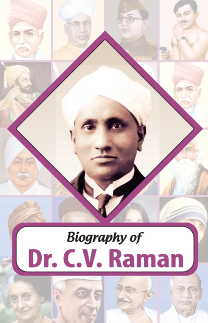 Biography of Dr C.V. Raman: Rph Editorial Board: 9789350122600: hive.co.uk