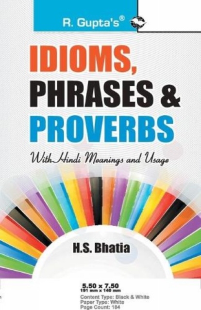 Idioms, Phrases & Proverbs with Hindi Meanings & Usage: H.S. Bhatia: 9789350125717: hive.co.uk