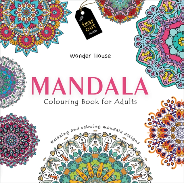 Mandala : Colouring books for Adults with tear out sheets: Wonder House ...