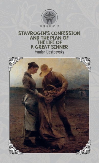 Stavrogin's confession and the plan of The life of a great sinner ...