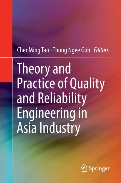 Theory and Practice of Quality and Reliability Engineering in Asia Industry: : 9789811098345 ...