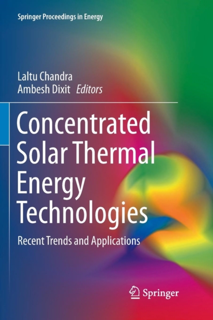 Concentrated Solar Thermal Energy Technologies : Recent Trends and ...