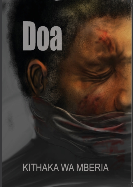 DOA: Kithaka Wa Mberia: 9789966794420: hive.co.uk