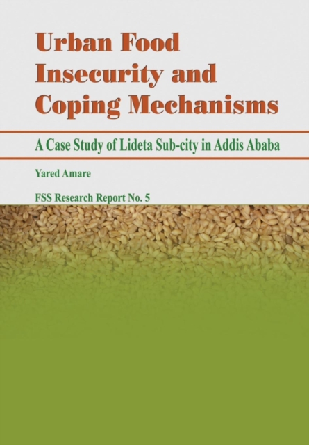 Urban Food Insecurity and Coping Mechanisms : A Case Study of Lideta ...