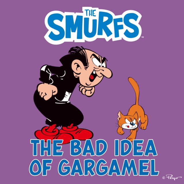 The Bad Idea of Gargamel: Peyo: 9798212977302: hive.co.uk