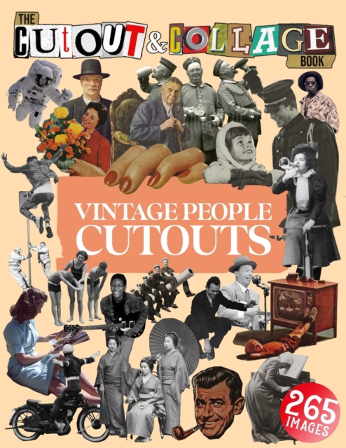 The Cut Out And Collage Book Vintage People Cutouts : 265 High Quality ...