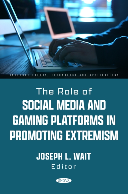 The Role of Social Media and Gaming Platforms in Promoting Extremism ...